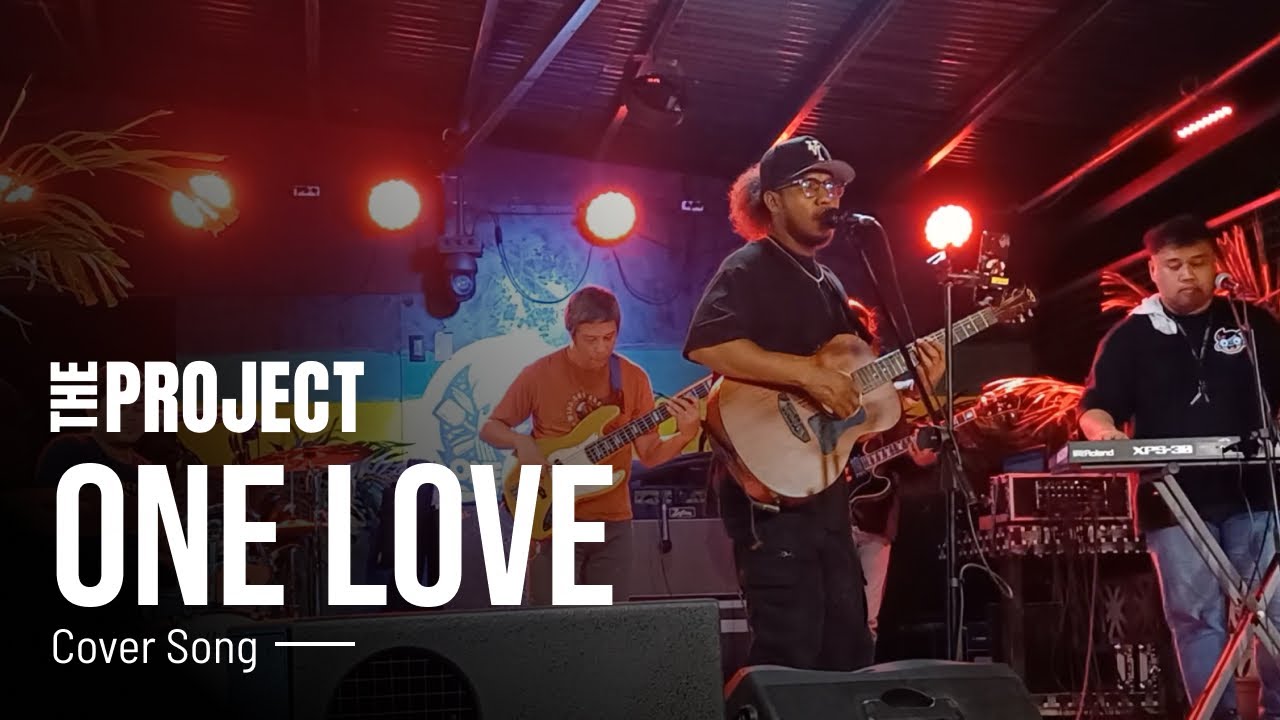 One Love (Cover) - The Project - YouTube
