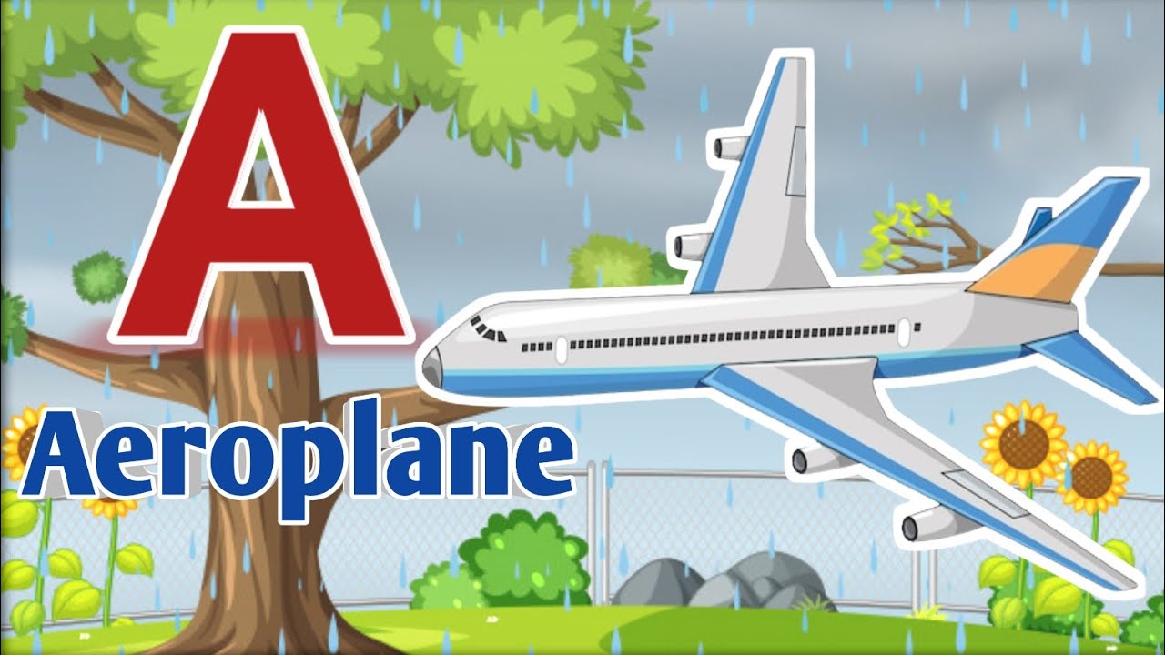 A for aeroplane, ABCD, English alphabet song, english alphabets, abcd ...