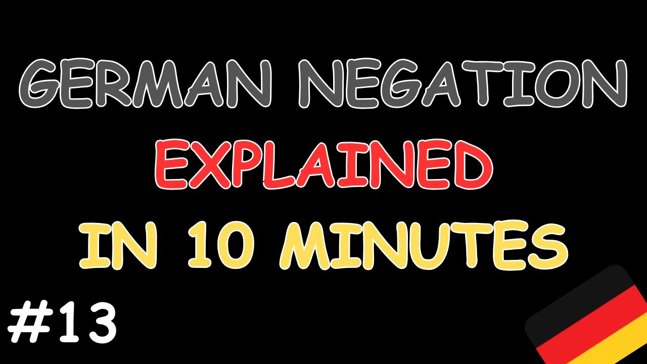 German - How Negation Works in the Language - YouTube