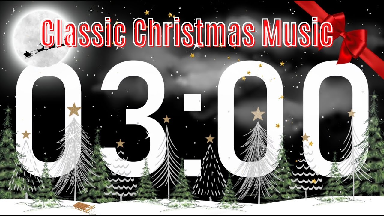 CLASSIC CHRISTMAS MUSIC || 3 Minute Timer || #timer #christmas # ...