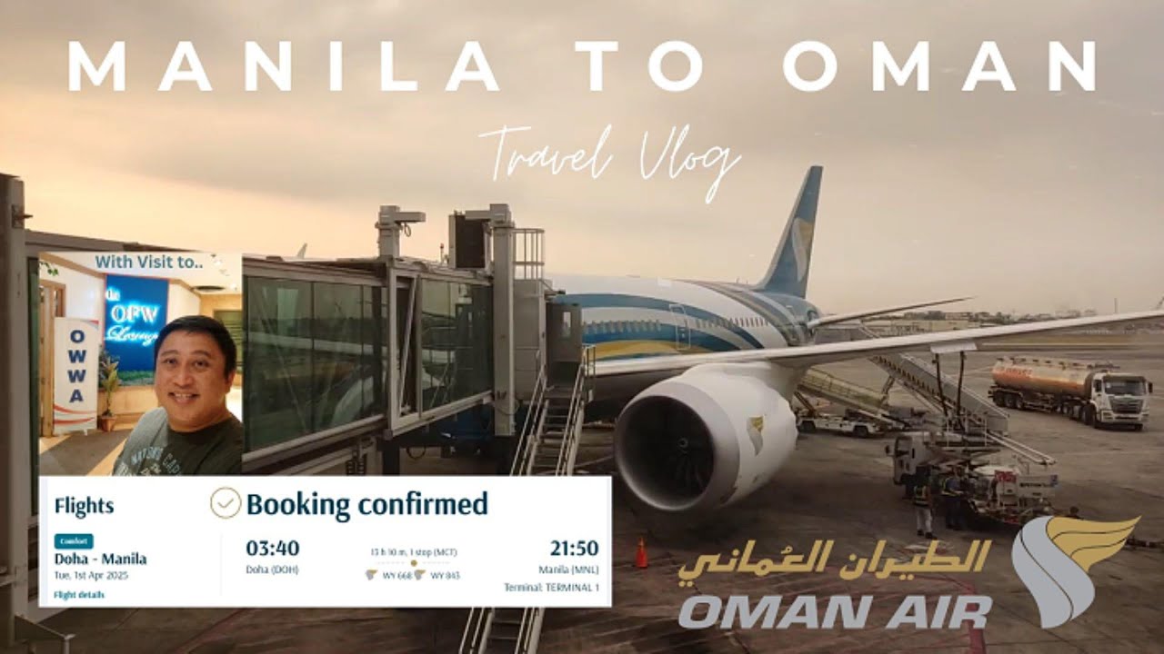 Oman Air - Manila to Muscat Oman - OFW Lounge - YouTube