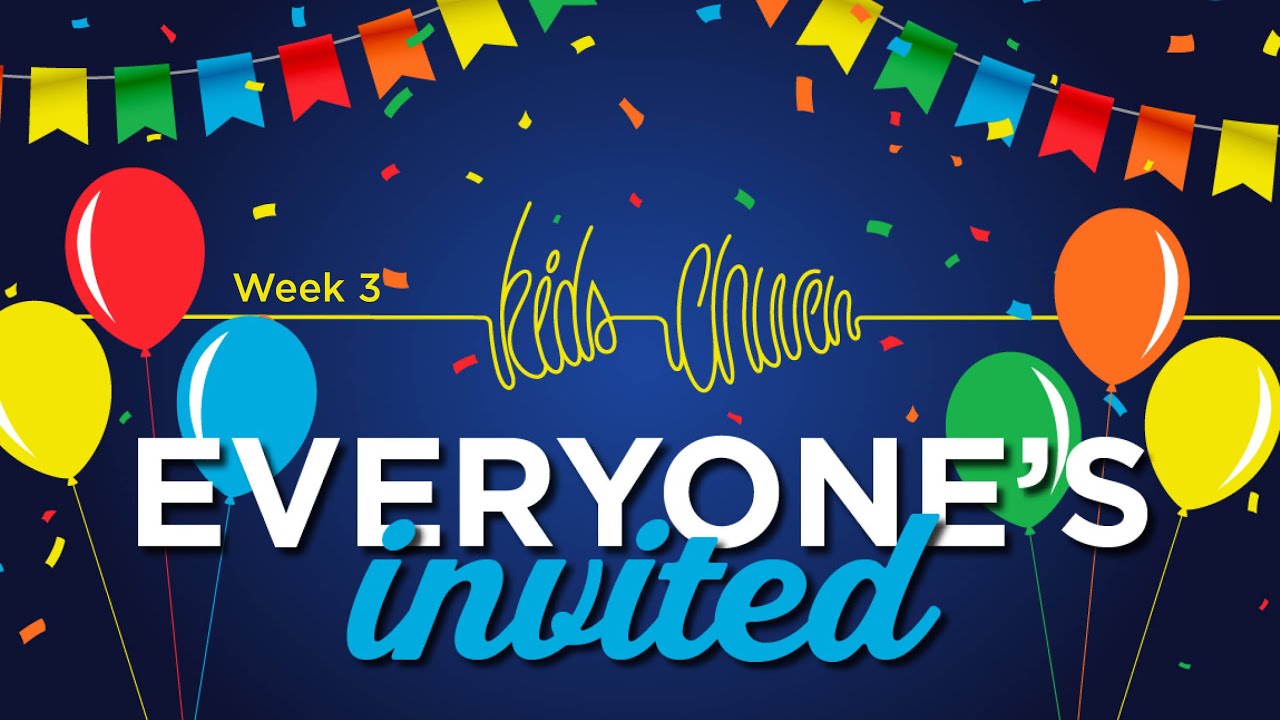 Kids Online - Older Kids: Everyone's Invited - Week 3 - YouTube