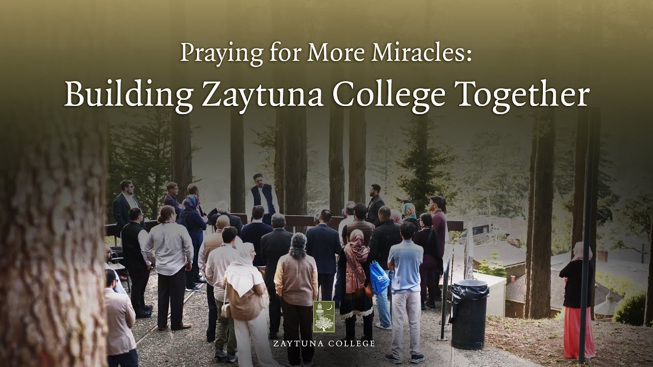 Praying for More Miracles: Building Zaytuna College Together - YouTube