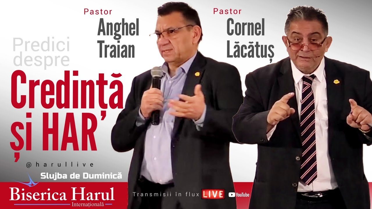 18.02.2024 | Predici despre Credință și Har | Pastor Anghel Traian și ...