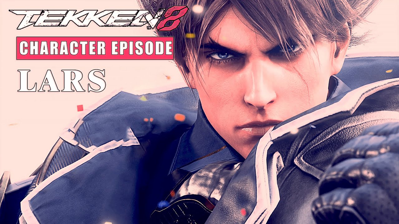 Character Episode | LARS | Tekken 8 - YouTube
