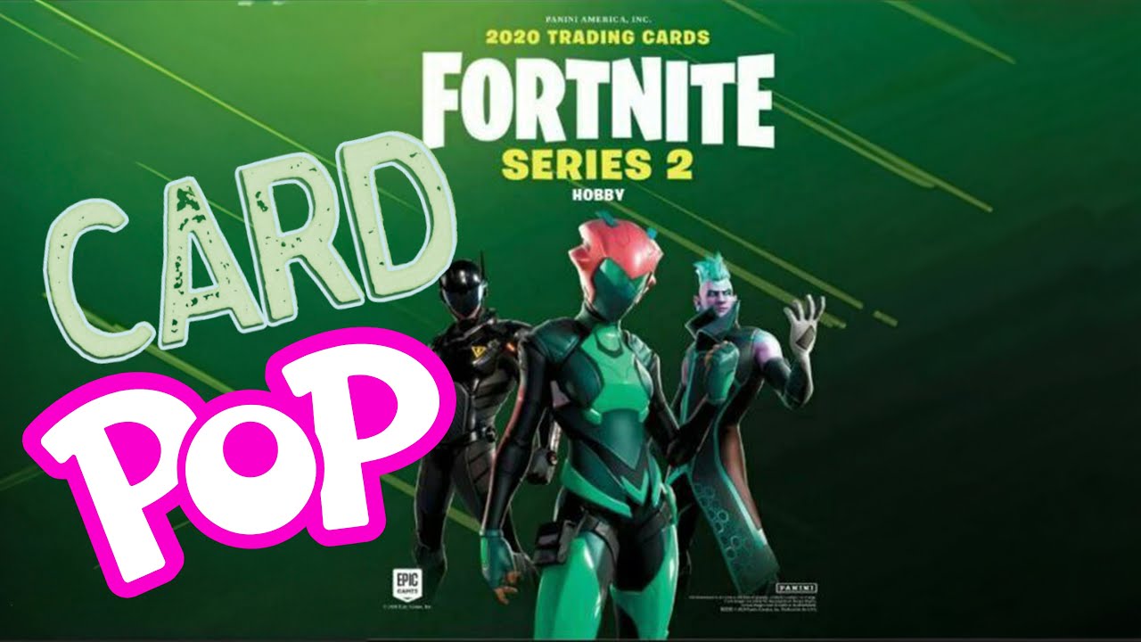 2020 Fortnite Cards Series 2 card pop - YouTube