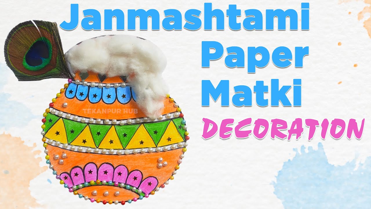 Makhan matki for kanha | Makhan Matki craft | Paper matki | Janmashtami ...