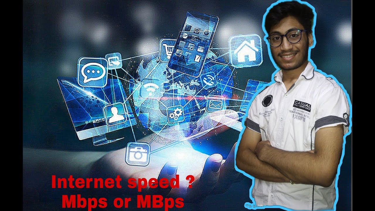 internet speed explained ? Mbps or MBps - YouTube