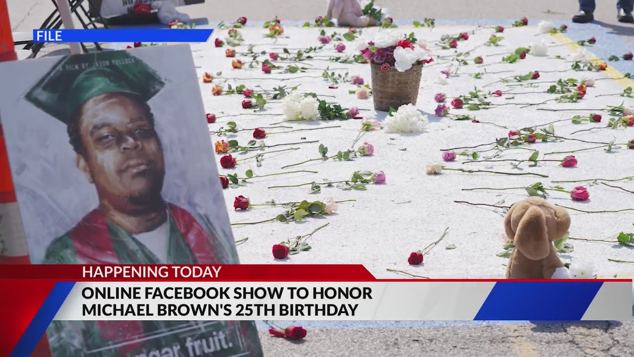 Online event honors Michael Brown Junior's 25th birthday today - YouTube