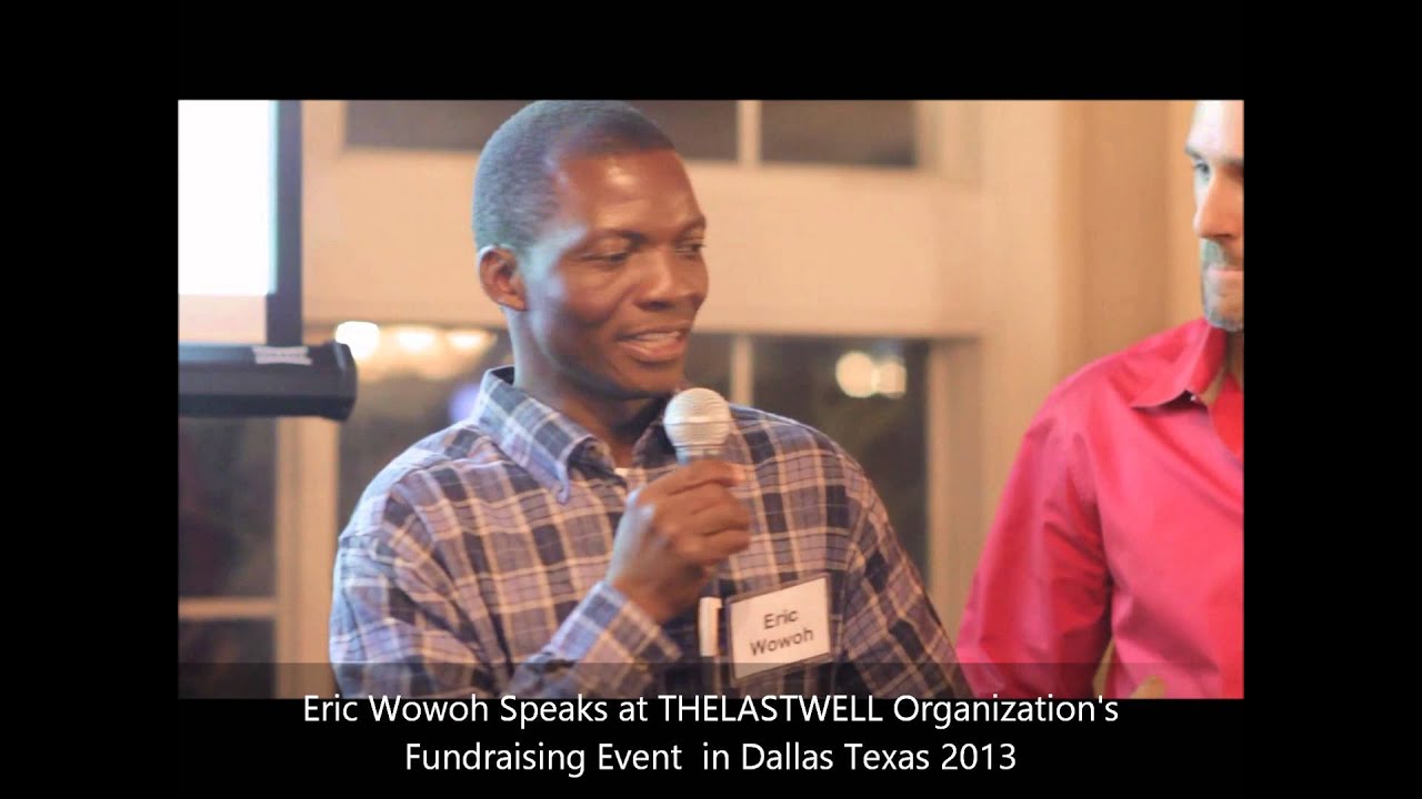 Eric Wowoh Speaks at THELASTWELL Organization Fundraising Event in ...