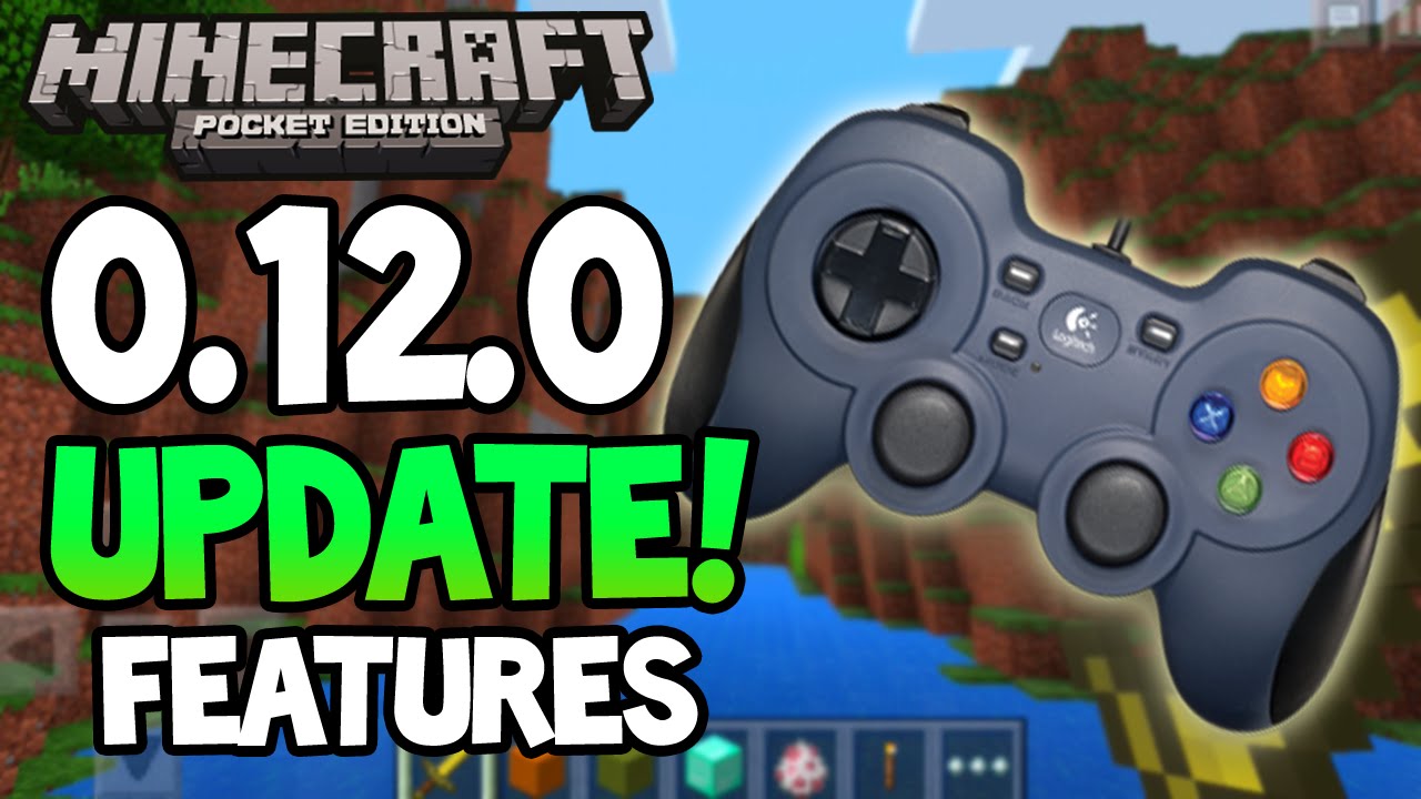 Minecraft Pocket Edition - 0.12.0 Update! - CONTROLLER SUPPORT ...