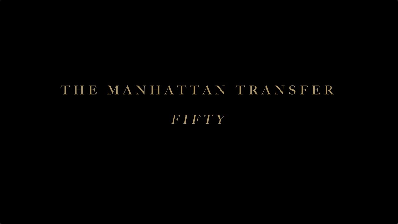The Manhattan Transfer - Fifty Interview - YouTube