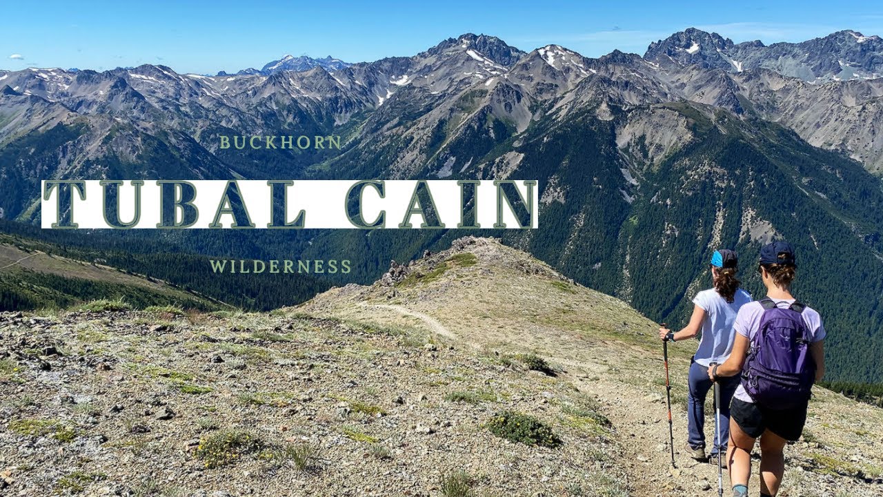 Backpacking Washington: Tubal Cain in Buckhorn Wilderness #hiking # ...