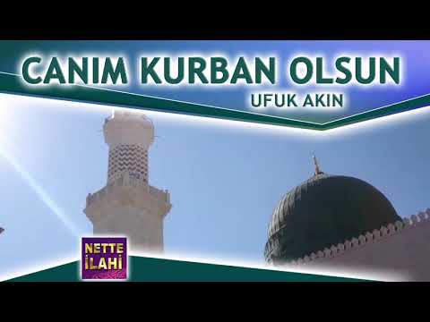 Canım Kurban Olsun İlahisi  | Ufuk Akın  | Nette İlahi