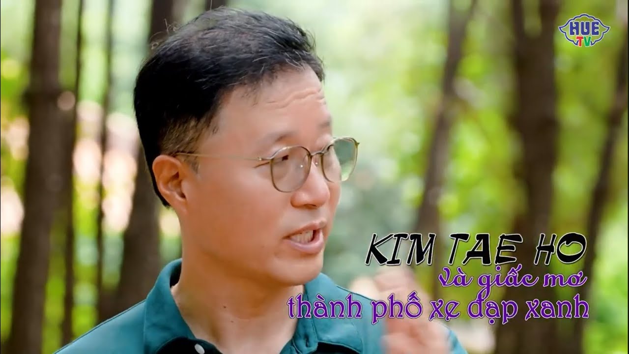 KIM TAE HO - và giấc mơ thành phố xe đạp xanh - YouTube
