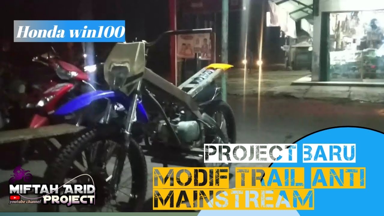 Honda win 100 modif trail anti mainstream (New Project) - YouTube