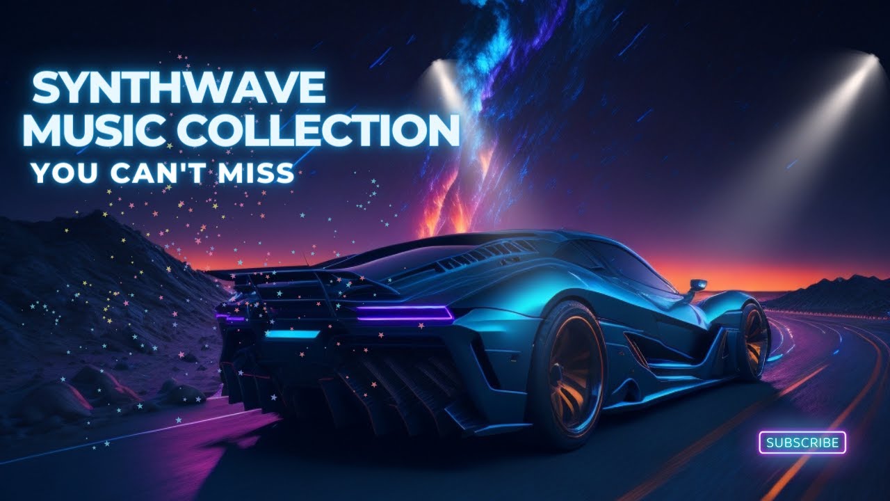 The Synthwave Music Collection You Can't Miss - YouTube