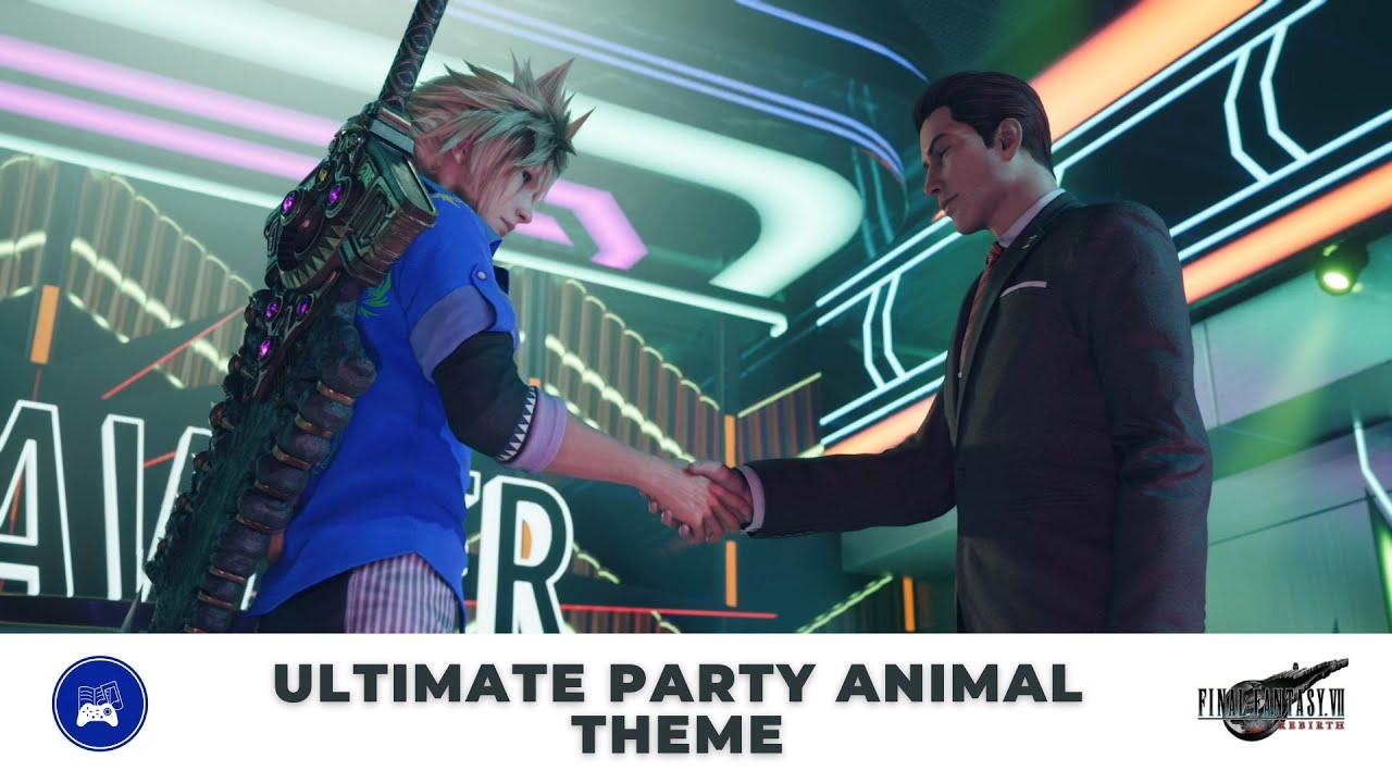 Ultimate Party Animal Theme - Final Fantasy 7 Rebirth OST [4K High ...