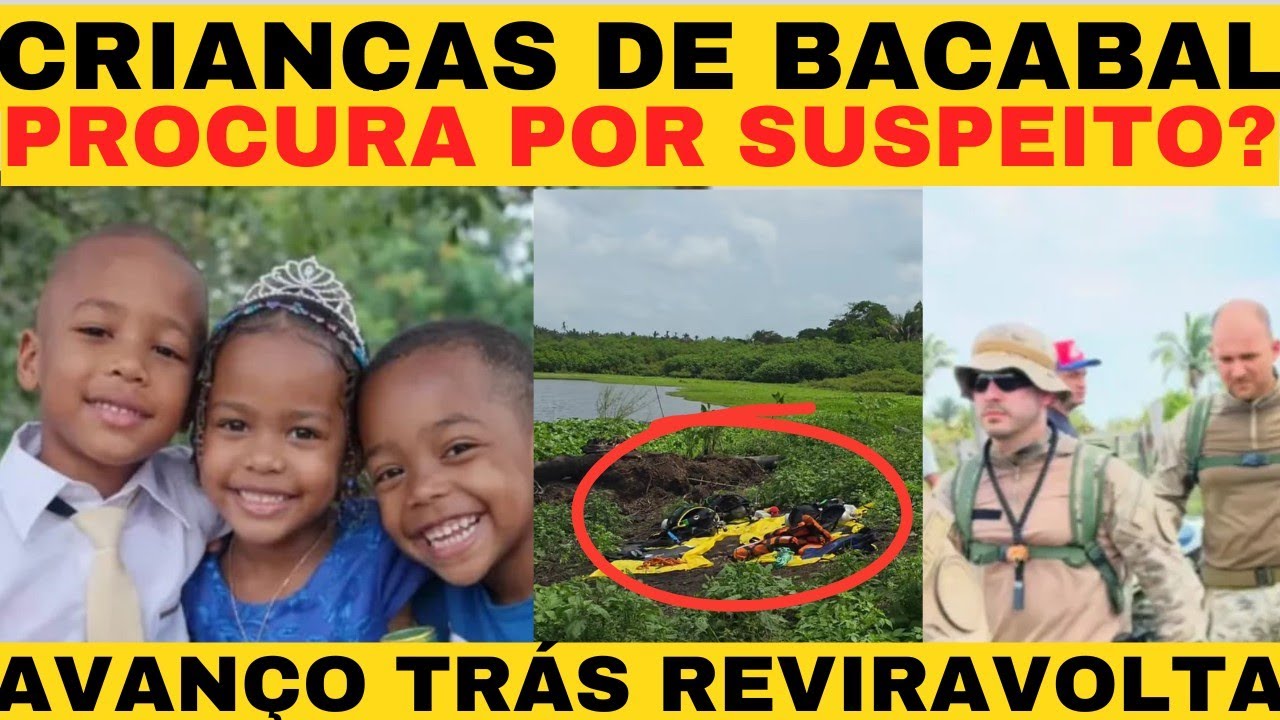🚨 BOMBA CASO BACABAL REVIRAVOLTA MUITOS ACONTECIMENTOS BUSCAS ATRÁS DE ...
