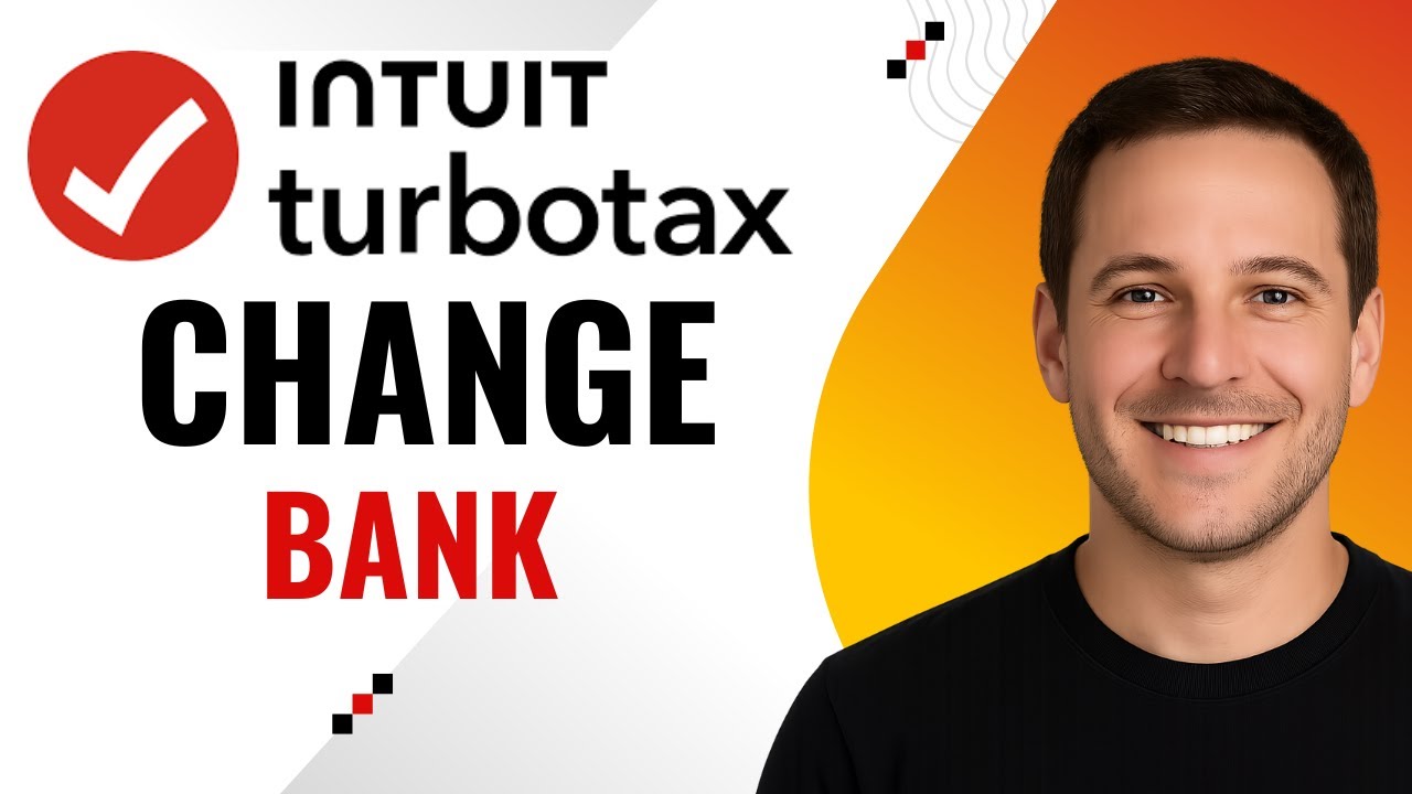 How to Change Bank Account for TurboTax Refund Deposit – Step by Step ...