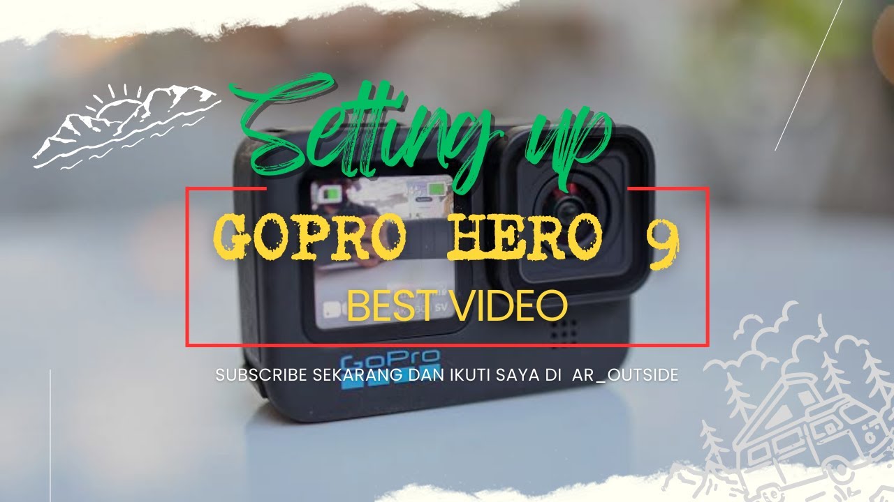 Cara Setting Video GoPro Hero 9 untuk Rekaman yang Mengagumkan - YouTube