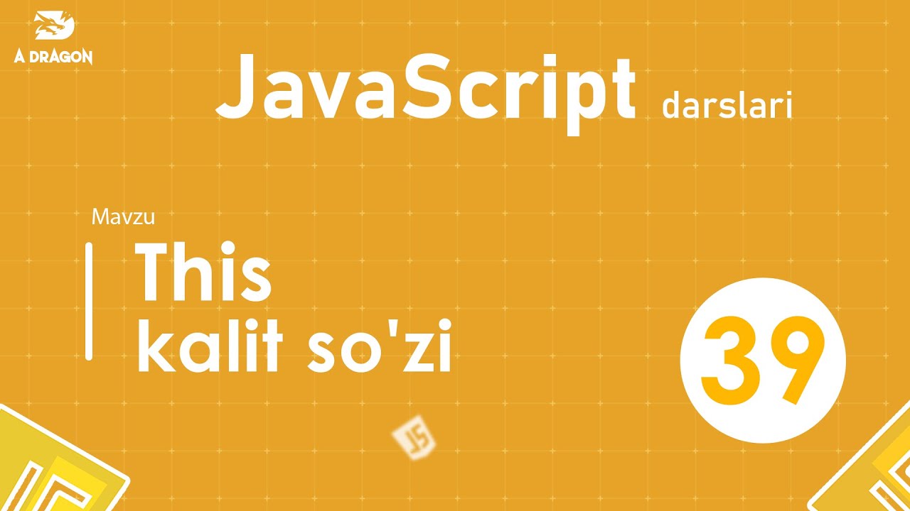 039. This kalit so'zi | JavaScript darslari | O'zbek tilida - YouTube