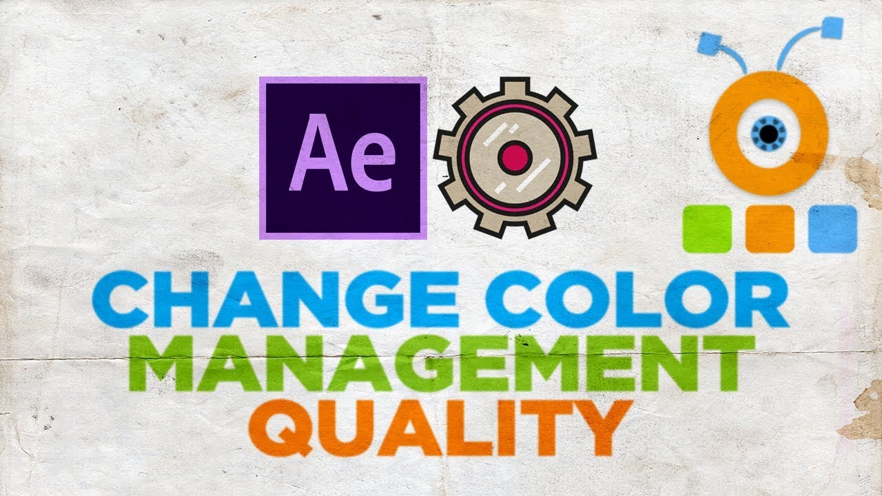 How to Change Color Management Quality in After Effects - YouTube