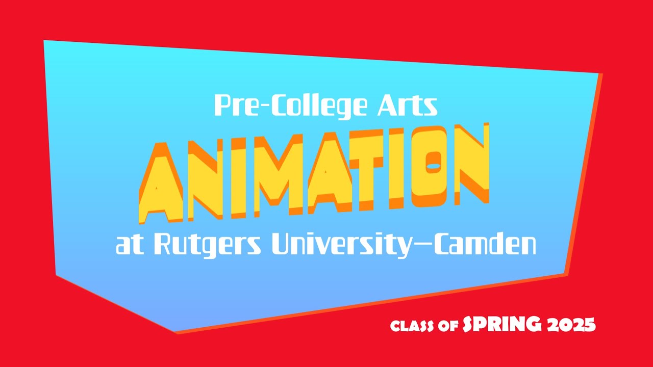 Rutgers Pre-College Arts Animation Reel (Class of Spring 2025) - YouTube