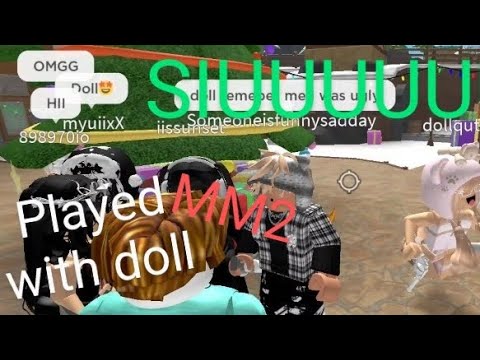 I join doll's mm2 server luckily! (ft.@dollqutie) - YouTube