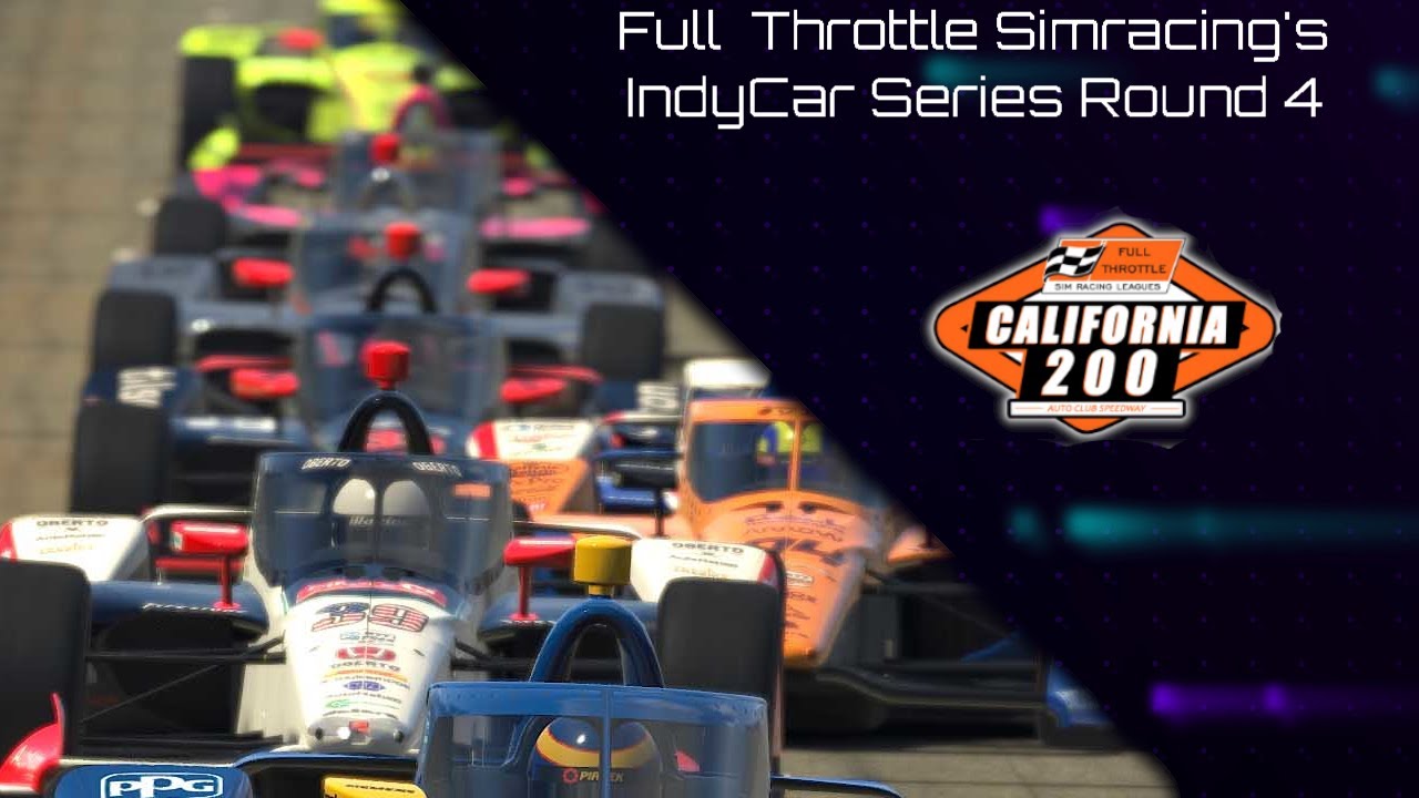 Full Throttle Simracing's IndyCar Series - Round 4 California 200 - YouTube