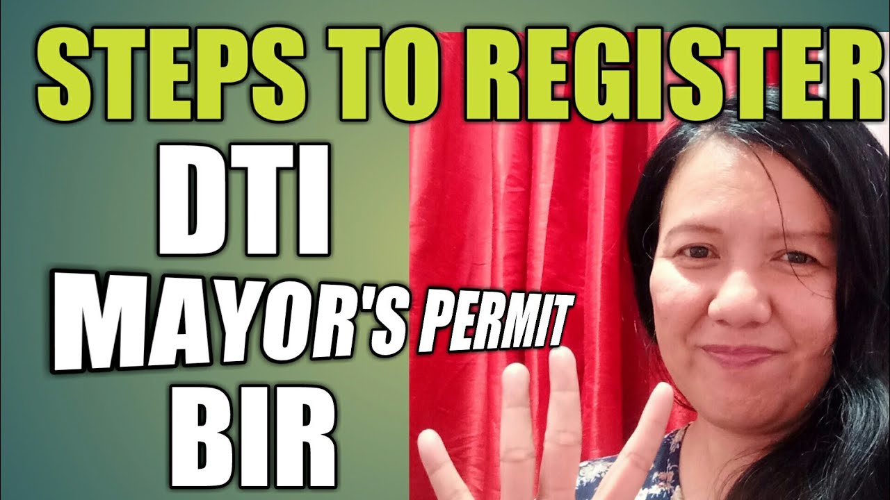 Steps to get DTI, Mayor's Permit and BIR Registration (Tagalog) - YouTube
