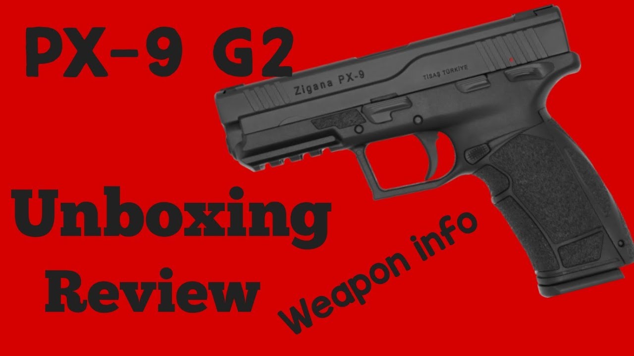 Turkey Tisas Zigana PX-9 G2 9mm Unboxing || Review || 9MM || PX9 pistol ...