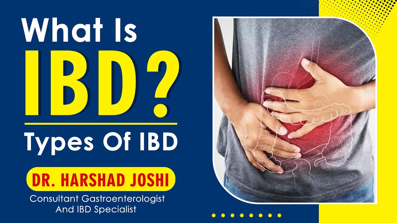 What is Inflammatory Bowel Disease (IBD)? | Symptoms, Types & Diagnosis ...