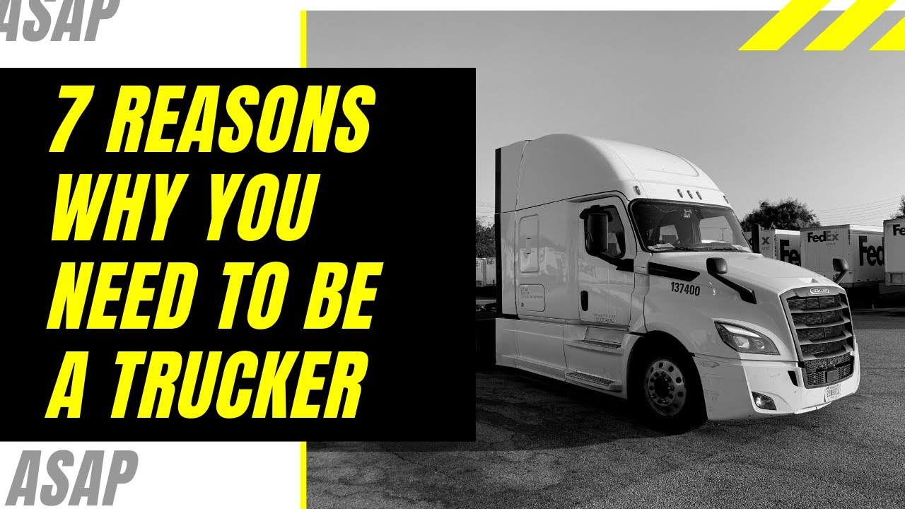 7 Reason Why You Need To Be A Trucker - YouTube
