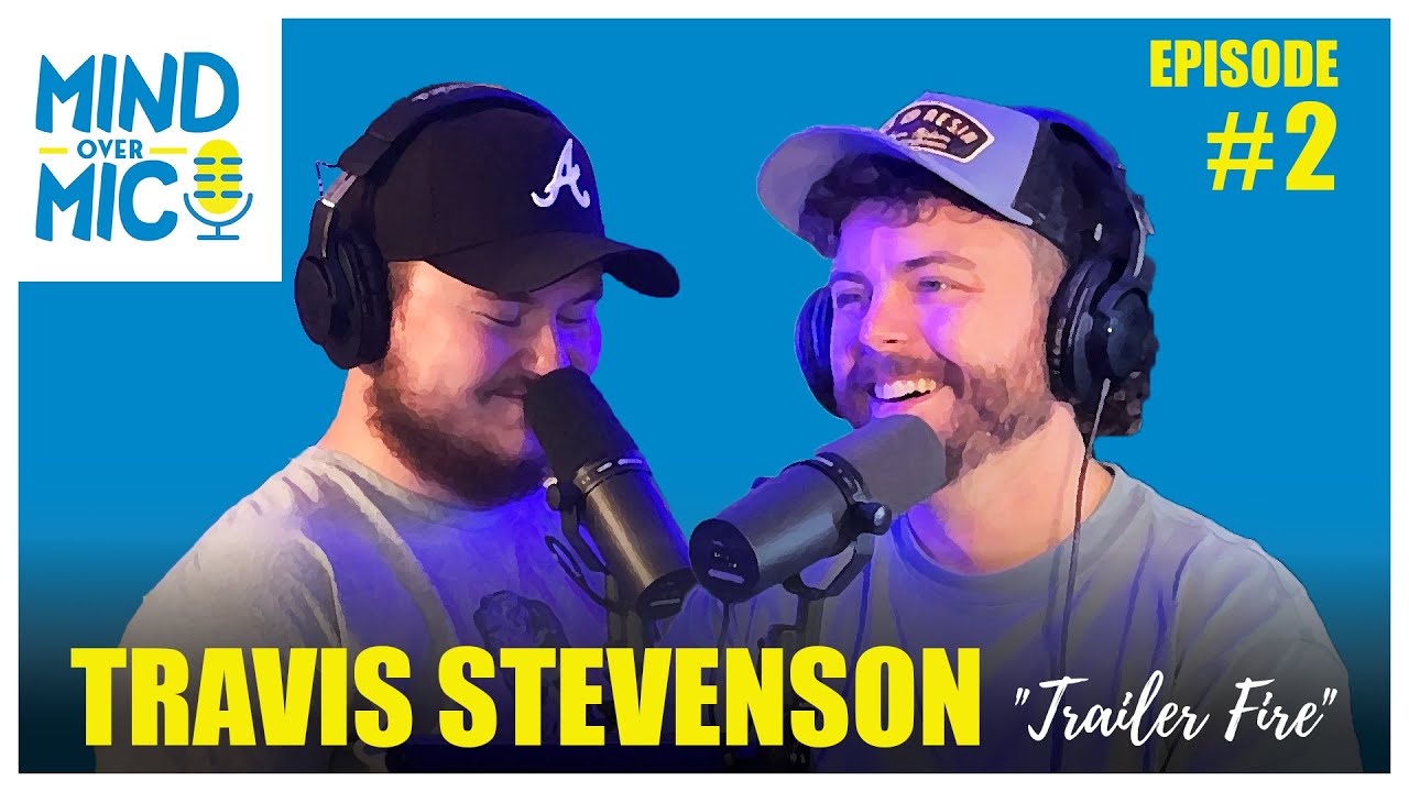 Travis Stevenson "Trailer Fire" Mind Over Mic - Episode 2 - YouTube
