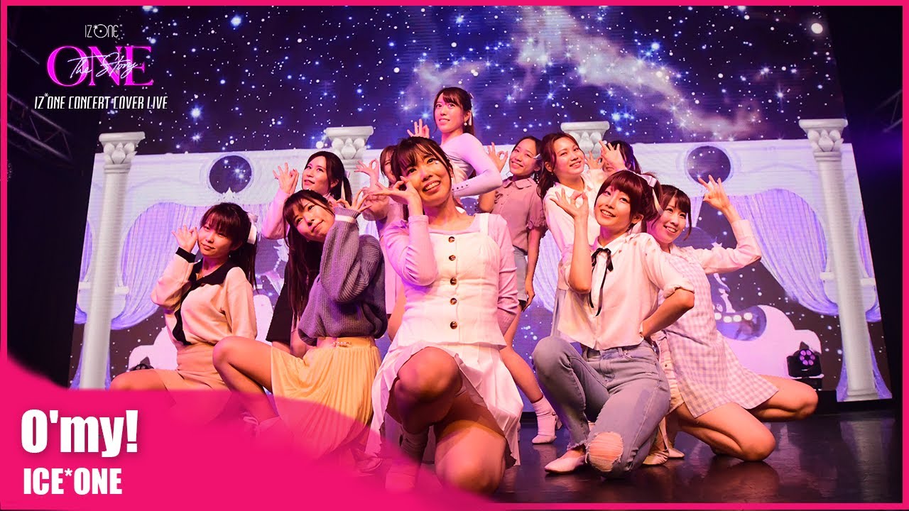 [4k Fixed] IZ*ONE O'my! dance cover by ICE*ONE【IZコン】아이즈원 커버댄스 Tokyo ...