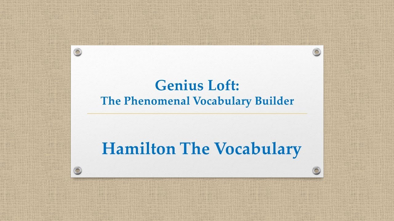 Hamilton The Vocabulary - Smarter in a Year Challenge (Revised) - YouTube