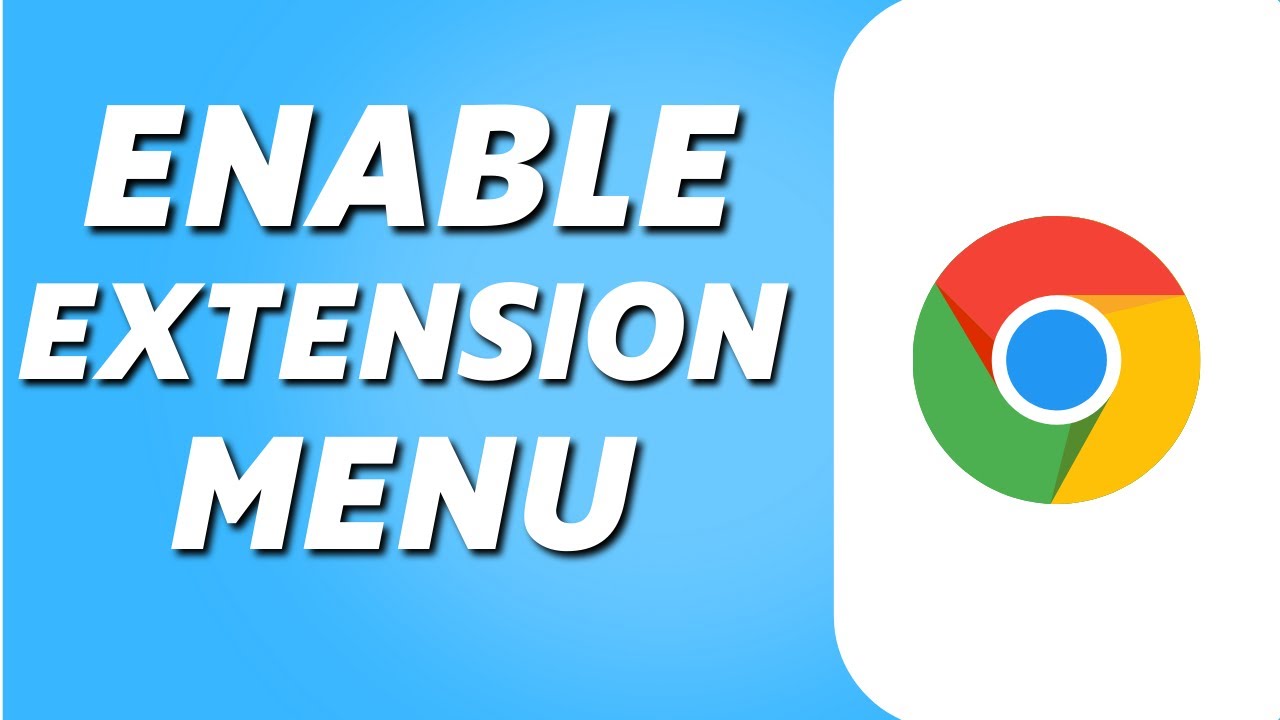 How to Enable Extension Menu in Google Chrome (2025) - YouTube