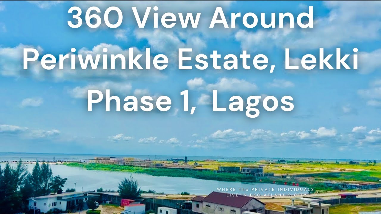 SNEAK PEEK - WHAT IS AROUND US (PERIWINKLE LIFESTYLE ESTATE) LAGOS ...
