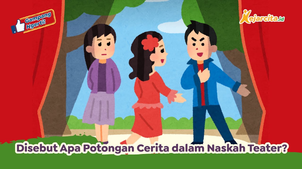 Disebut Apa Potongan Cerita dalam Naskah Teater? | Contoh Soal Seni ...