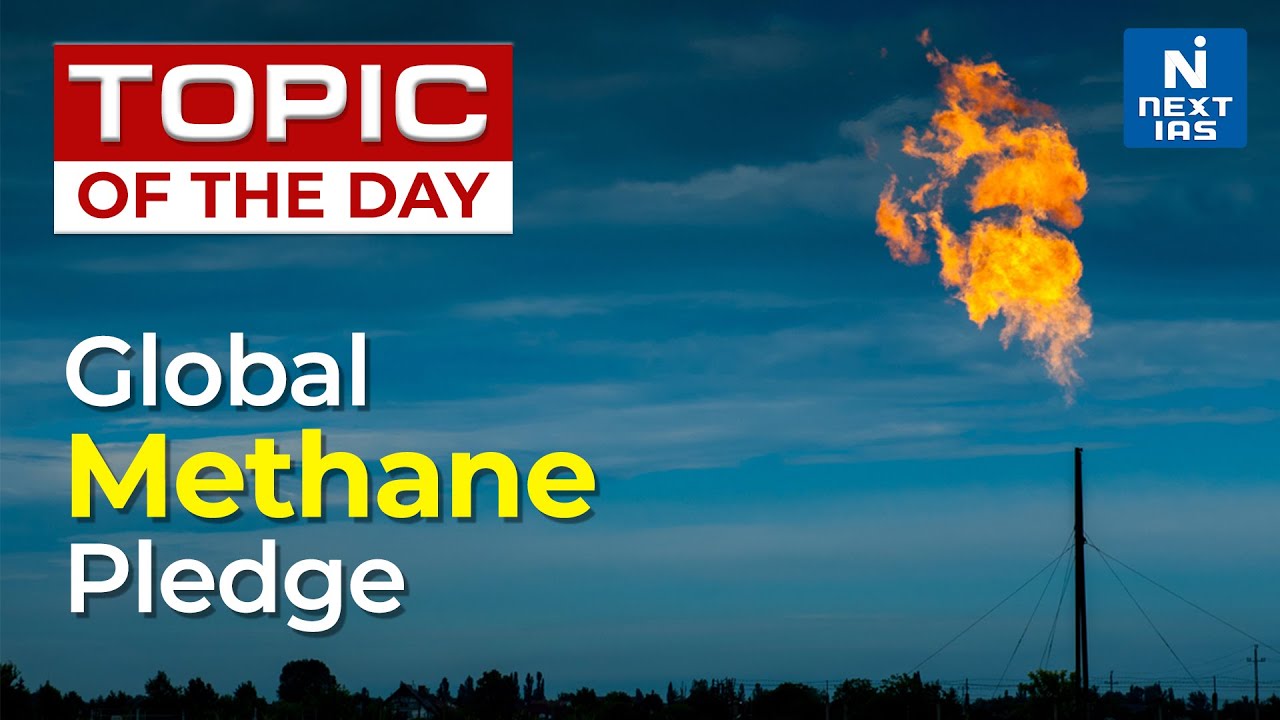 Global Methane Pledge | Topic Of The Day | Next IAS | CSE - YouTube