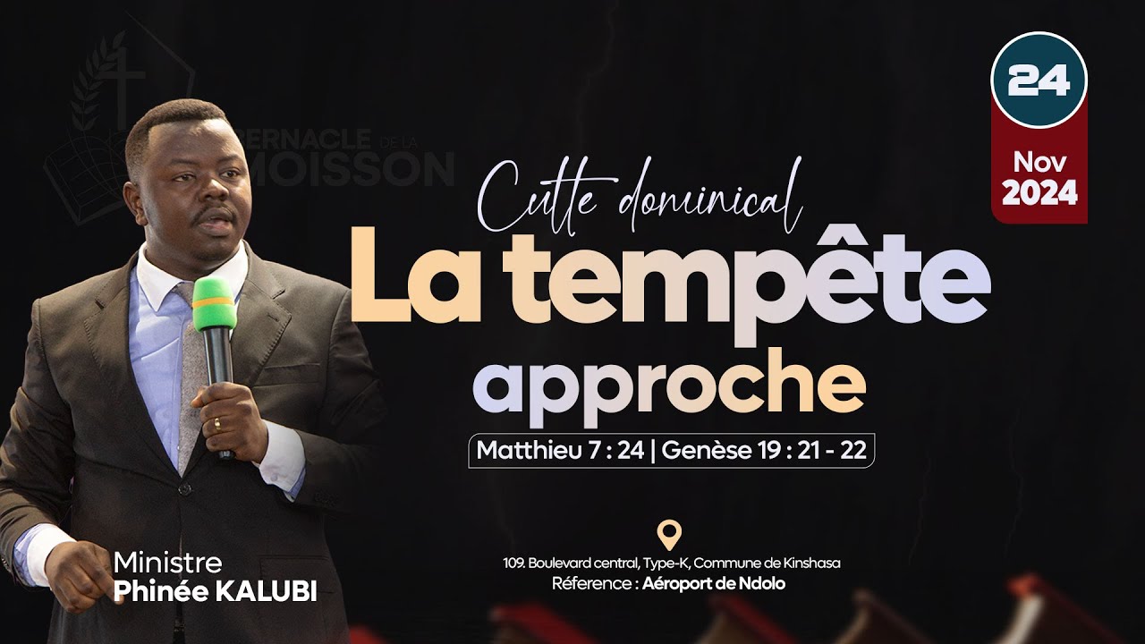 La tempête approche | Ministre Phinée KALUBI | Dimanche 24.11.2024 ...