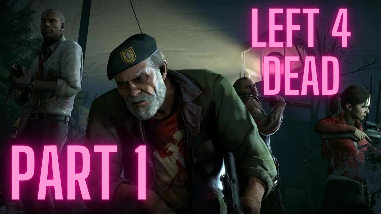 NOSTALGIA | Left 4 Dead | Playthrough part 1/2 - YouTube