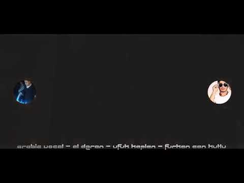 Arabic Vocal - Al deran - Dj Furkan Can Kutlu - Ufuk Kaplan