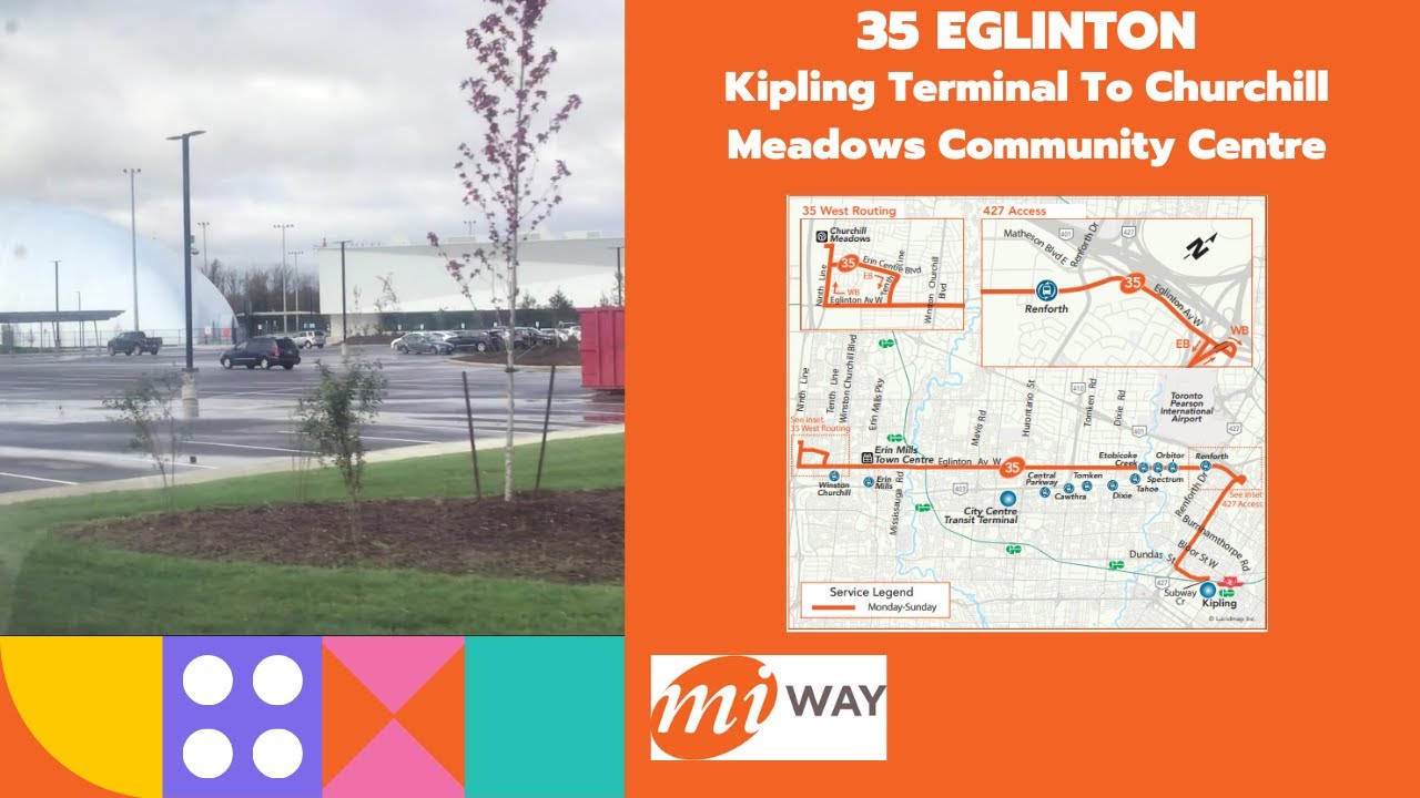 MiWay 35 Eglinton - Kipling Terminal To Churchill Meadows CC - Full ...