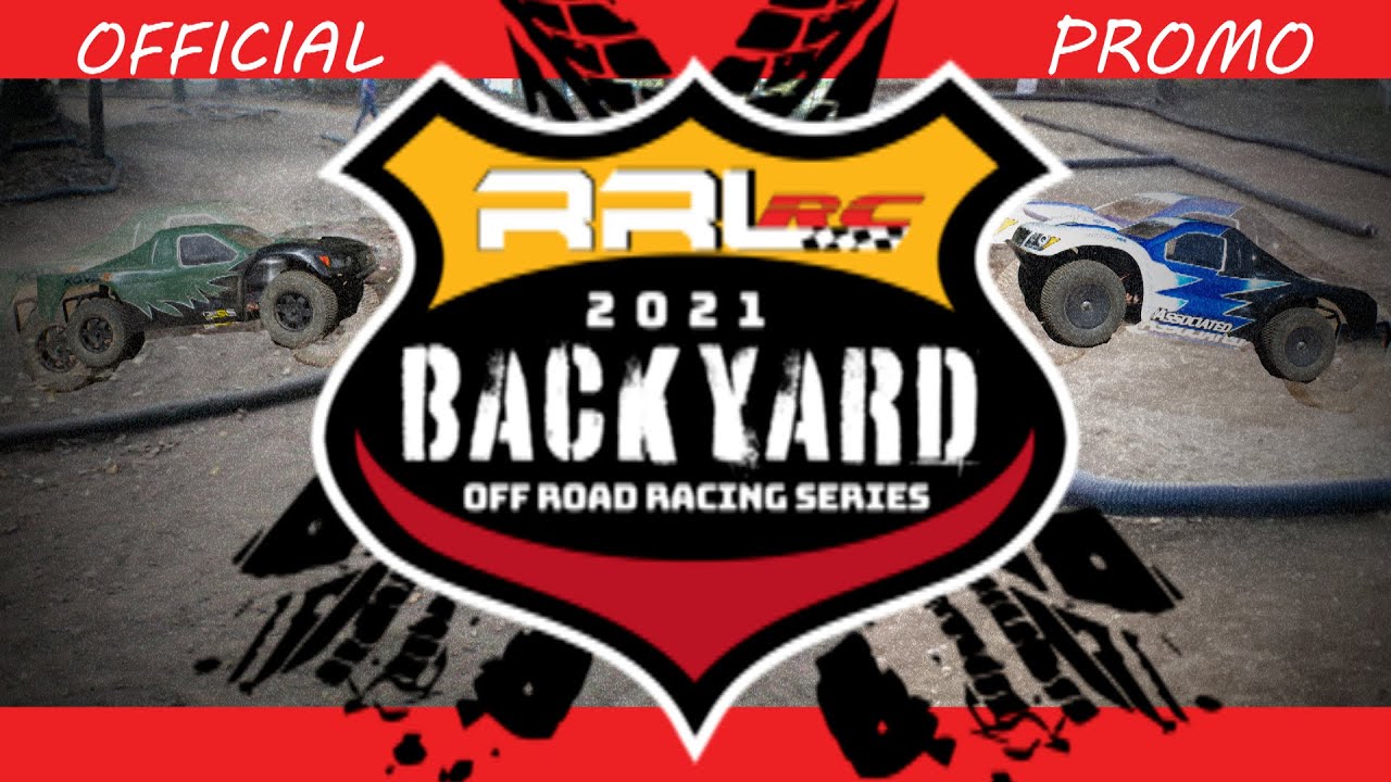 2021 Backyard Off Road RC Car Racing Series | Official RRLRC Promo ...