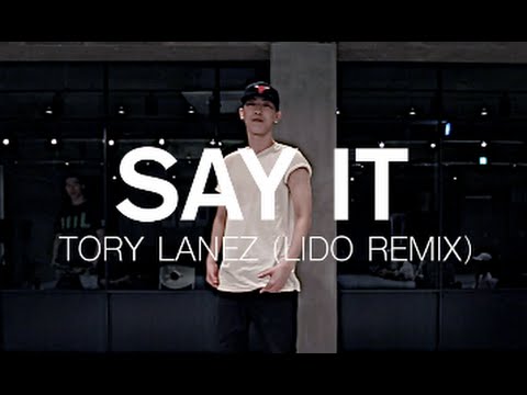 SAY IT - TORY LANEZ(LIDO REMIX) / IRI KIM CHOREOGRAPHY - YouTube