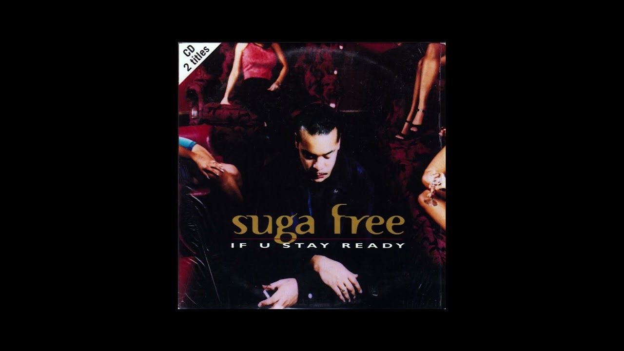 SUGA FREE - If U Stay Ready 1997 - YouTube