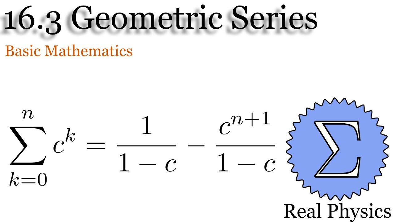 16.3 Geometric Series (Basic Mathematics) - YouTube
