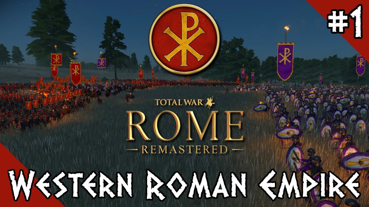 Total War: Rome Remastered - Western Roman Empire Campaign Episode 1 ...